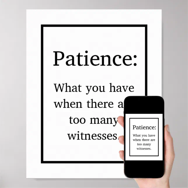 Funny Patience Definition Joke Poster | Zazzle