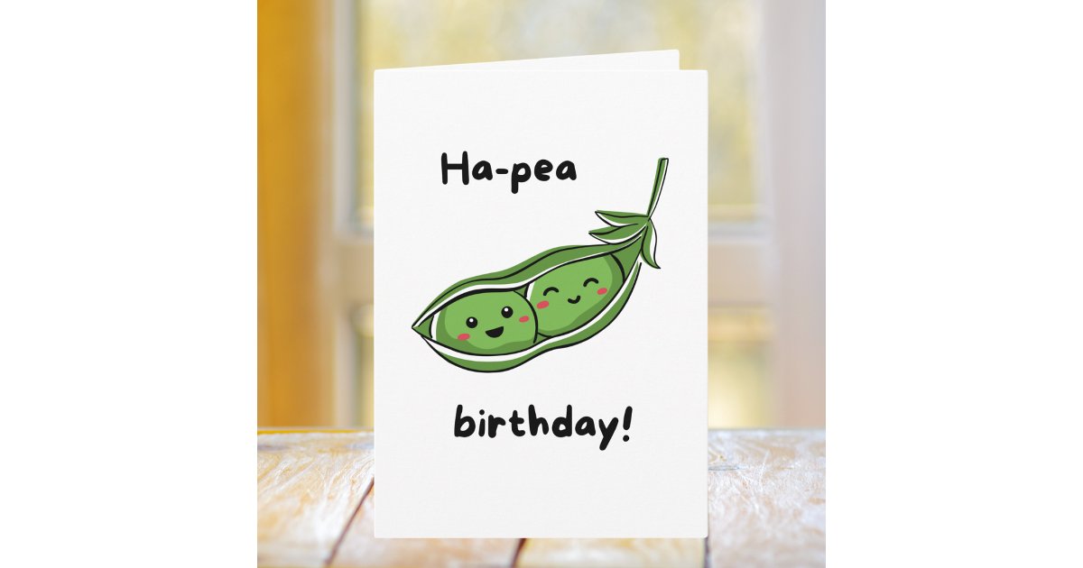 Funny Pea Birthday Card | Zazzle
