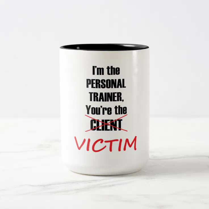 Funny Personal Trainer Fitness Workout Mug | Zazzle