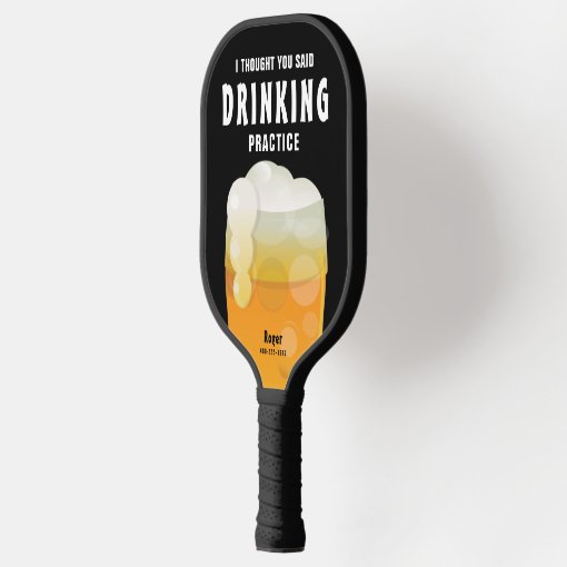 Funny Personalized Drinking Beer Pickleball Paddle | Zazzle