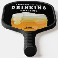 Funny Personalized Drinking Beer Pickleball Paddle | Zazzle