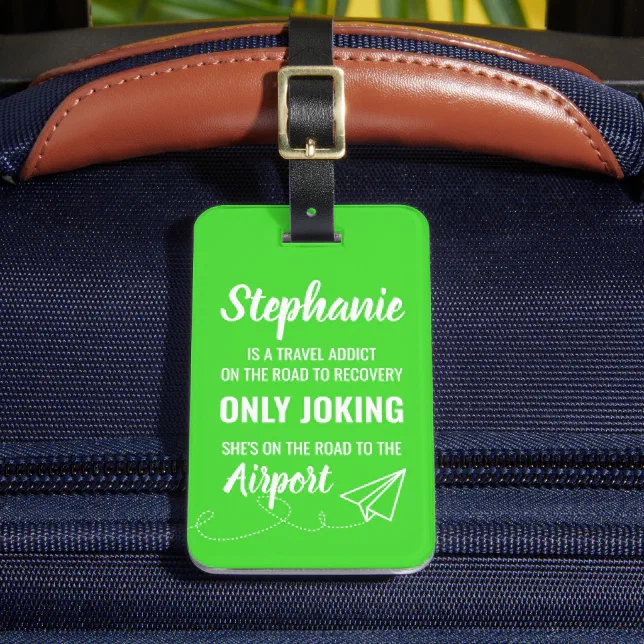 Funny Personalized Travel Addict Luggage Tag | Zazzle