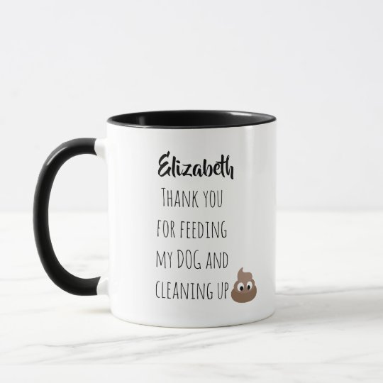 Funny Pet Sitting Mug Thank You Dog Sitter POOP | Zazzle.com