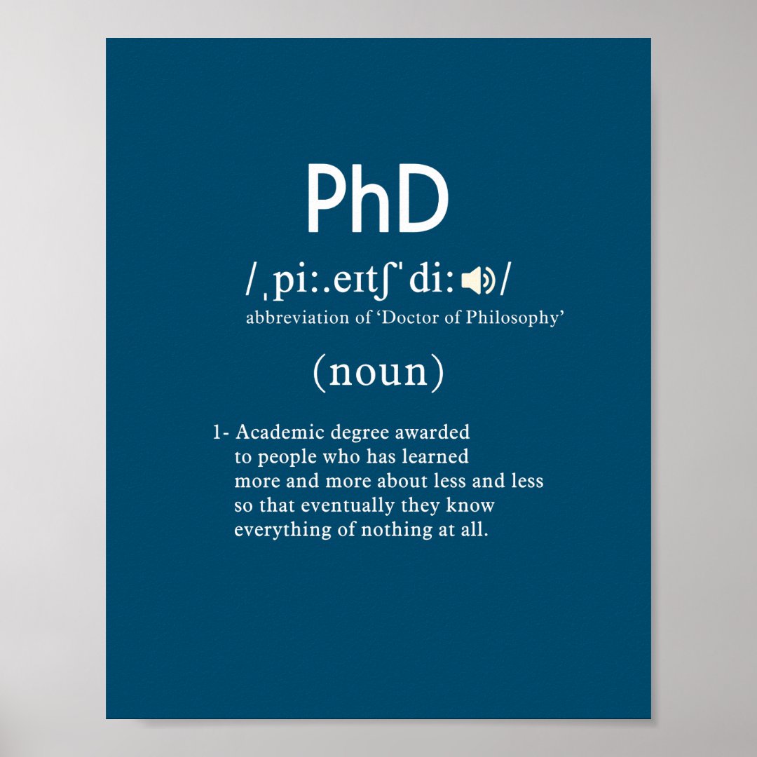 funny phd definition vertical poster | Zazzle