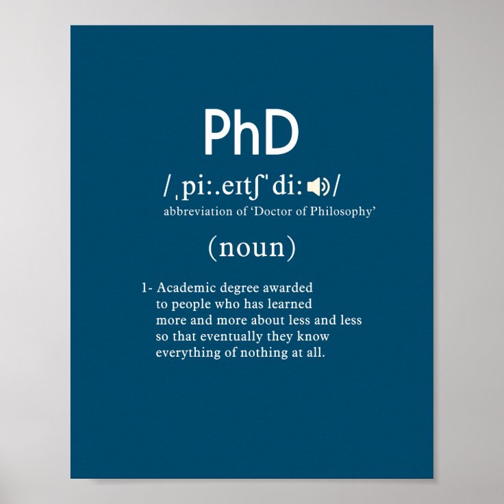 funny phd definition vertical poster | Zazzle