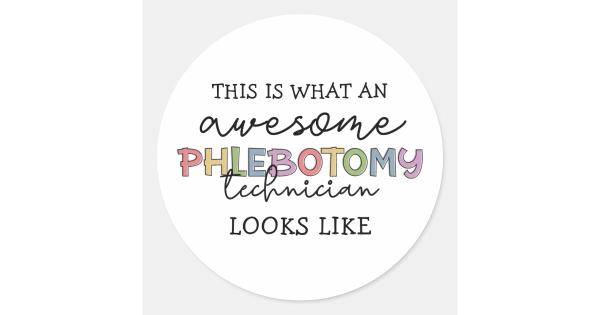 Funny Phlebotomy Technician awesome PBT Classic Round Sticker | Zazzle