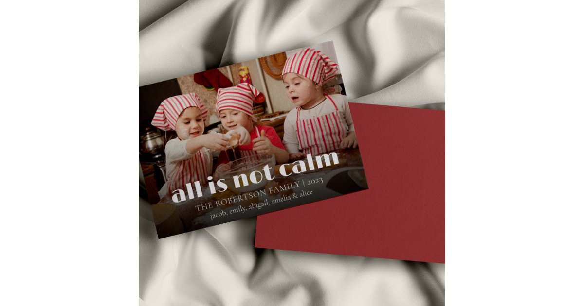 Funny Photo All Is Not Calm Family Christmas Card | Zazzle