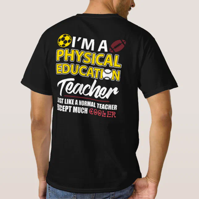 Funny Physical Education PE Teacher Appreciation D T-Shirt | Zazzle