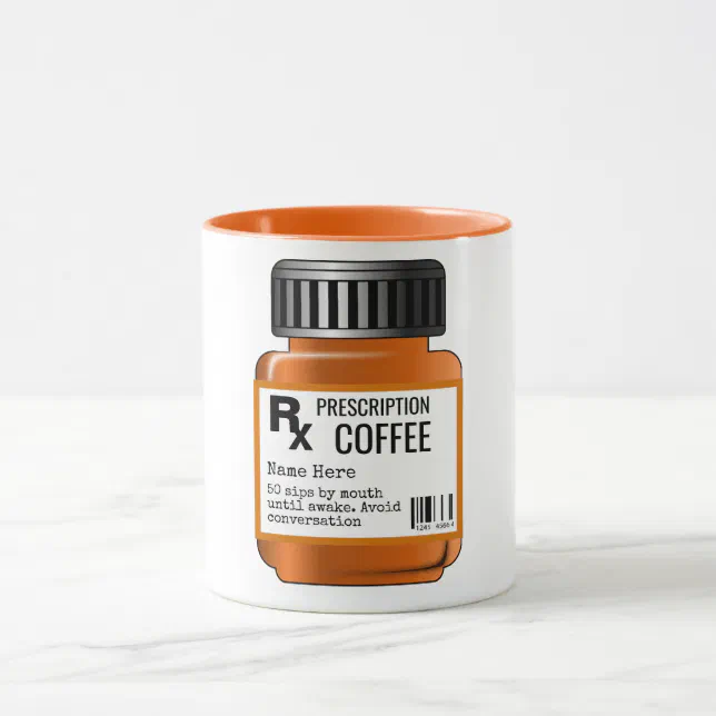 FUNNY Pill Bottle Label COFFEE Prescription Mug | Zazzle