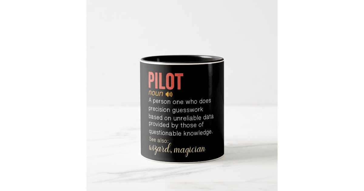 Funny Pilot Definition Two-Tone Coffee Mug | Zazzle