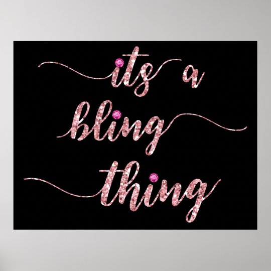 Funny Pink Girly Bling Saying Poster | Zazzle.com