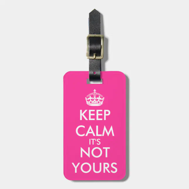 Funny Pink Keep Calm travel luggage tag for women | Zazzle