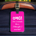 Funny Pink OMG luggage tag | Zazzle