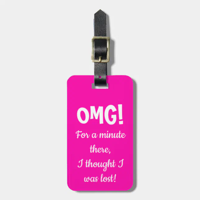 Funny Pink OMG luggage tag | Zazzle
