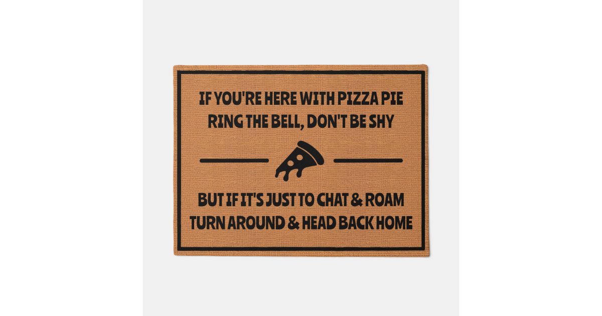 Funny Pizza Delivery Humor Silly Minimalist Doormat | Zazzle
