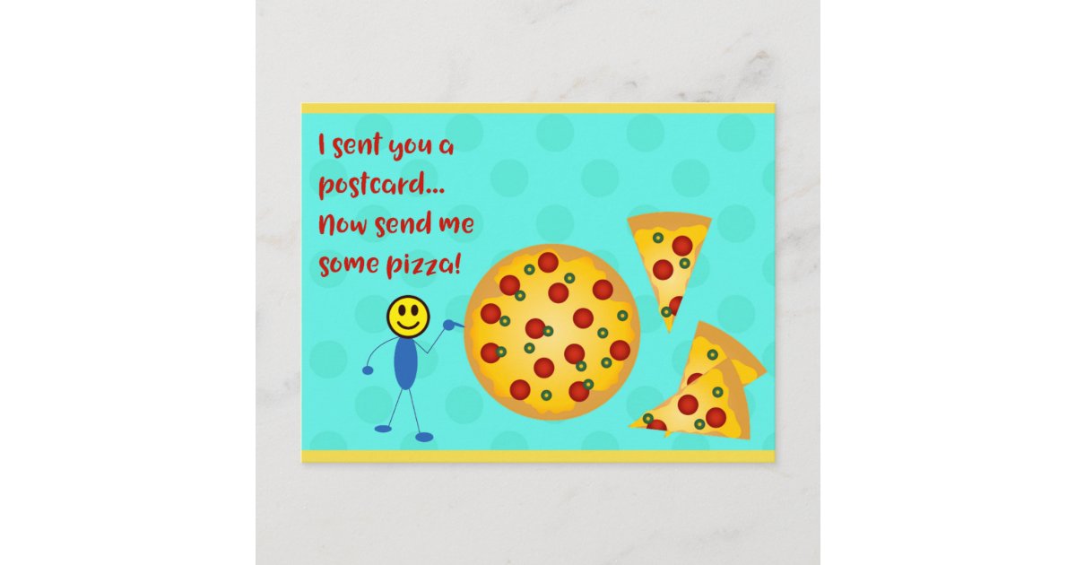 Funny Pizza Postcard for Pizza Fans | Zazzle