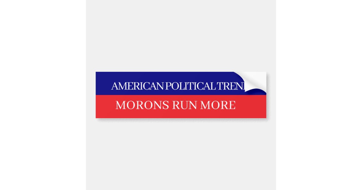 Funny political quote bumper sticker | Zazzle
