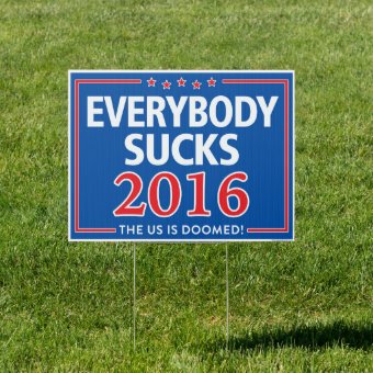 FUNNY POLITICAL YARD SIGN | Zazzle