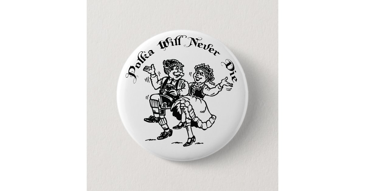 Funny Polka Button | Zazzle