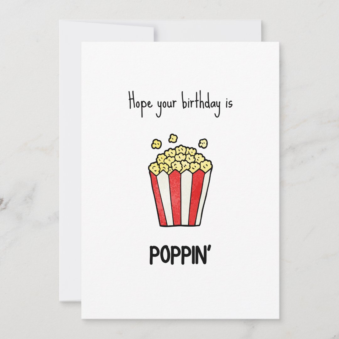 Funny Popcorn Pun Birthday Card | Zazzle