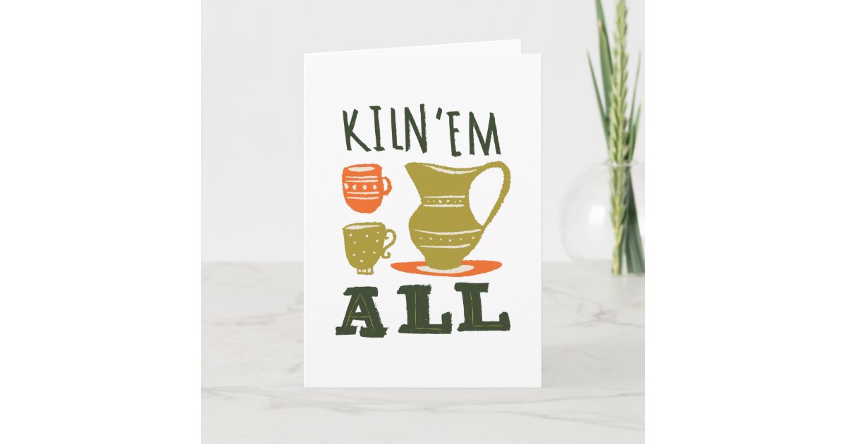 Funny Pottery Card | Zazzle