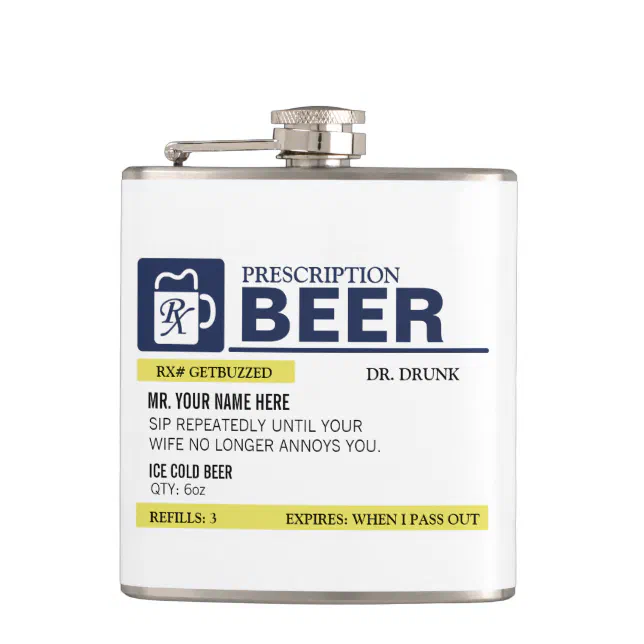 Funny Prescription Beer Flask | Zazzle