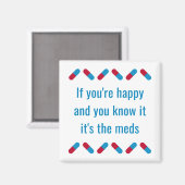 Funny Prescription Meds Quote Happy Pills Humor Magnet | Zazzle