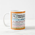 Funny Prescription RX Vacation Mug | Zazzle