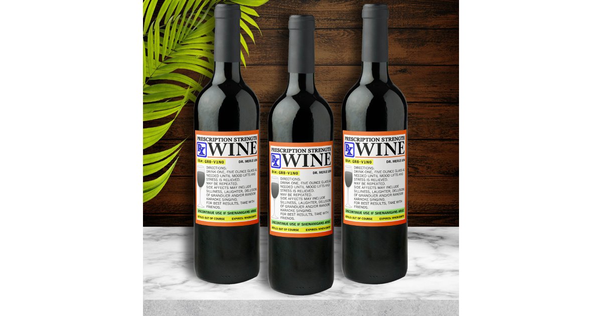 Funny Prescription Wine Bottle Labels | Zazzle