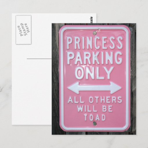 Funny Princess Parking Only sign Postcard | Zazzle