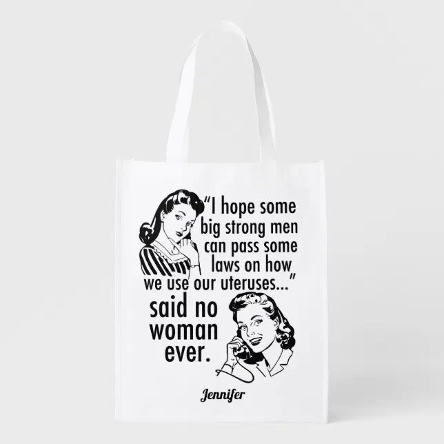 Funny Pro Choice Feminist Political Cartoon Custom Grocery Bag | Zazzle