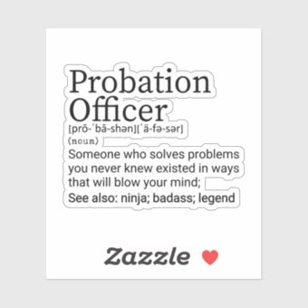 Funny Probation Officer Definition Sticker | Zazzle