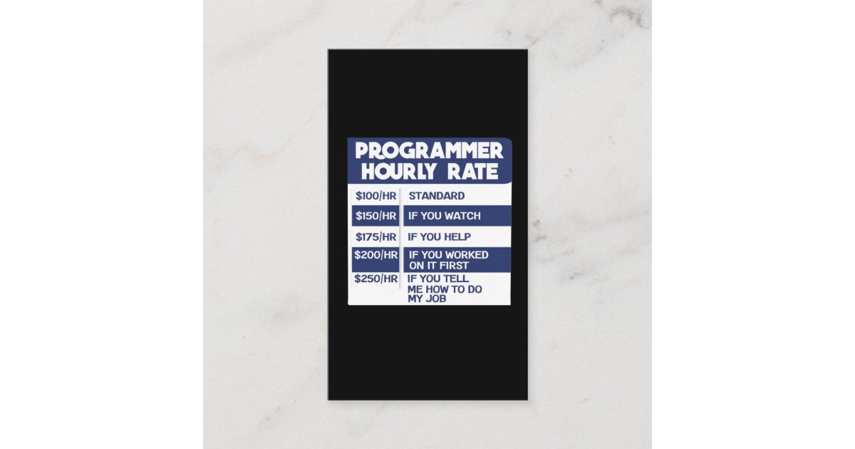 Funny Programmer Hourly Rate Computer IT Coder Business Card | Zazzle