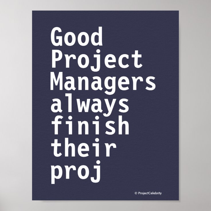 Funny Project Managers Quote Cruel Misquote PMO Poster | Zazzle