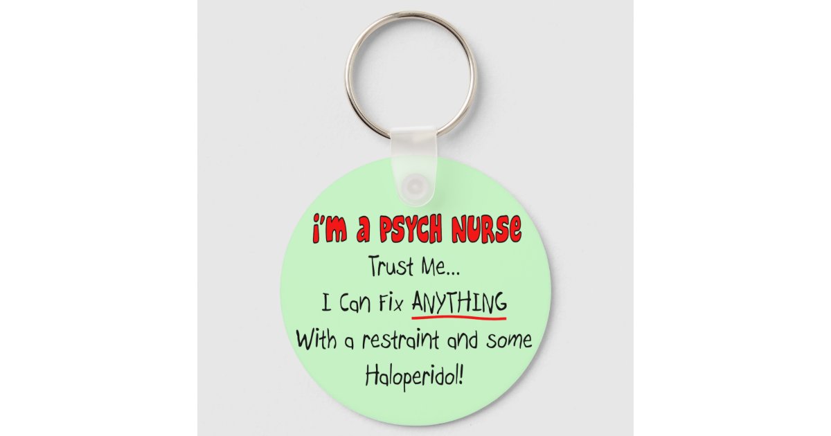 Funny Psych Nurse Gifts Keychain | Zazzle