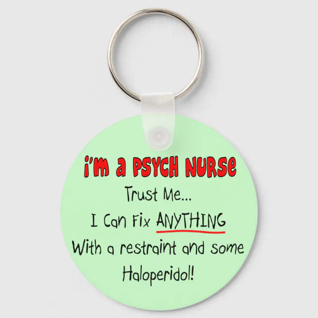 Funny Psych Nurse Gifts Keychain | Zazzle