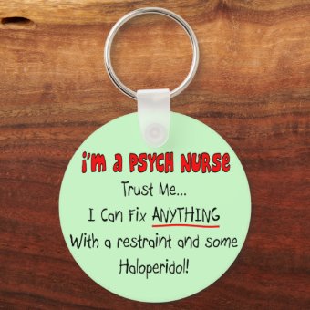 Funny Psych Nurse Gifts Keychain | Zazzle