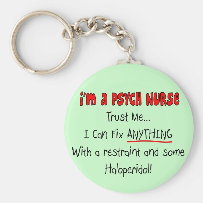 Funny Psych Nurse Gifts Keychain | Zazzle.com