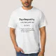 funny psychopaths definition T-Shirt | Zazzle