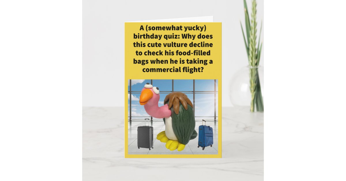 Funny Pun Carrion Luggage Happy Birthday Card | Zazzle