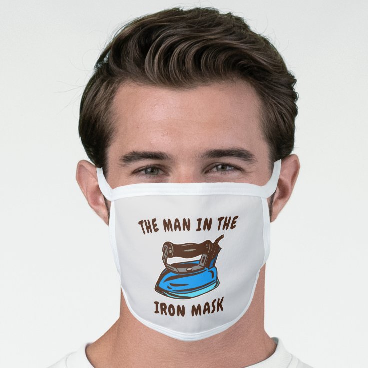 Funny Pun for Men | The Man in the Iron Joke Face Mask | Zazzle