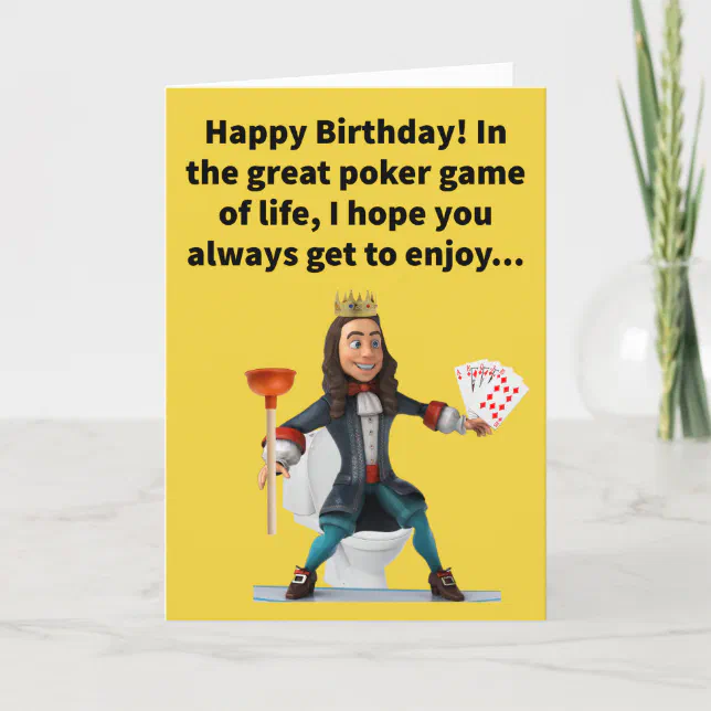 Funny Pun Royal Flush Happy Birthday Card | Zazzle