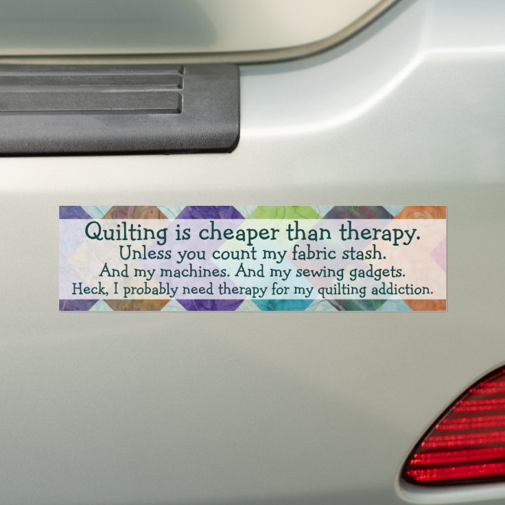 Funny Quilting Thoughts Bumper Sticker | Zazzle
