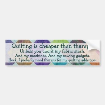 Funny Quilting Thoughts Bumper Sticker | Zazzle