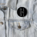 Funny Quote Button | Zazzle