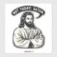 Funny Quote LOL Jesus Meme Not Today Sticker | Zazzle