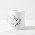Funny Quote Pot Head Mug | Zazzle