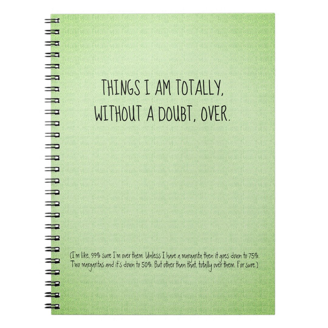 Funny Quote Things I'm Over Note Keeping Notebook | Zazzle