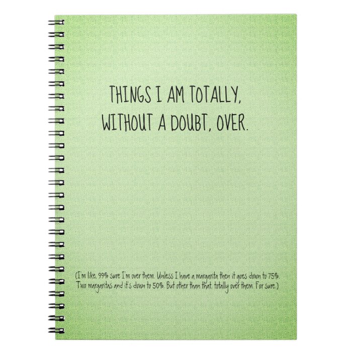 Funny Quote Things I'm Over Note Keeping Notebook | Zazzle