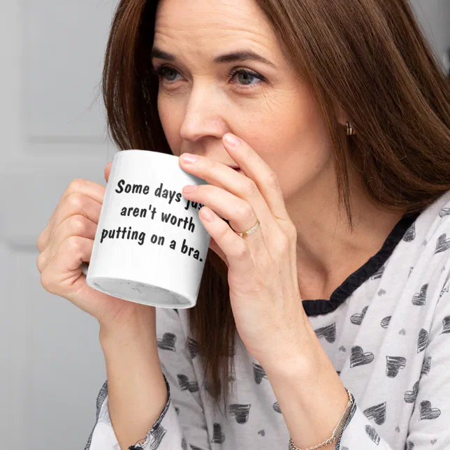 Funny quotes about bras coffee mug | Zazzle